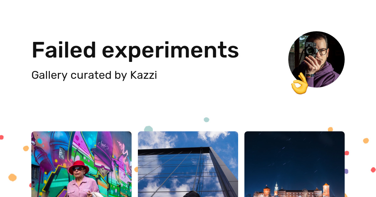 Failed experiments - Tookapic