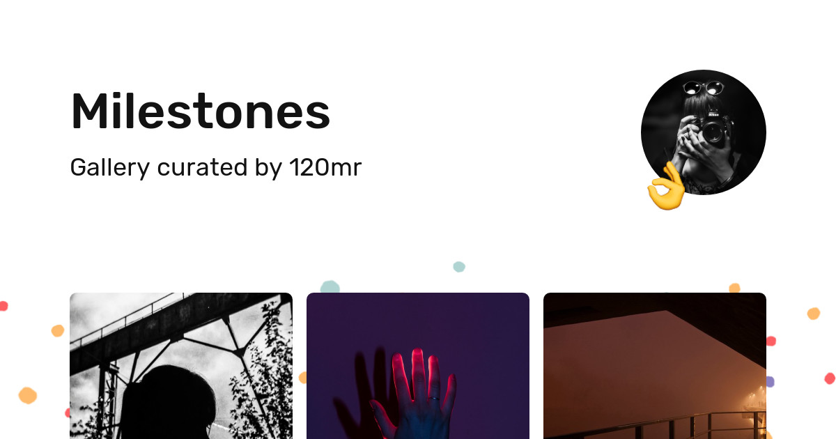 Milestones - Tookapic