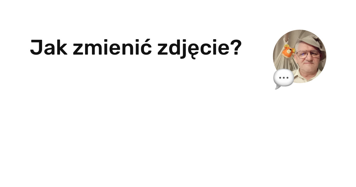 Jak zmienić zdjęcie? - Tookapic